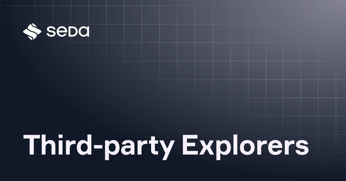 Third-party Explorers | SEDA Network Home