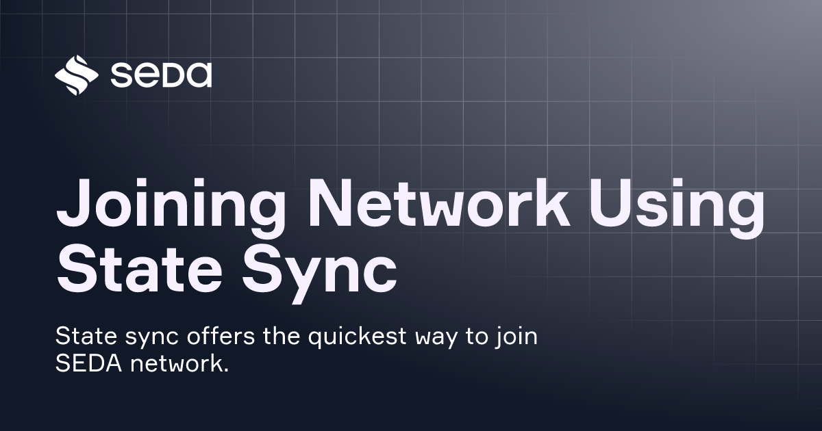 Joining Network Using State Sync | SEDA Network Home