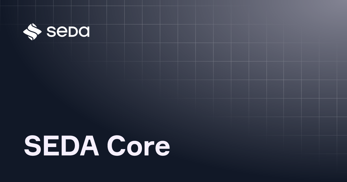 SEDA Core | SEDA Network Home