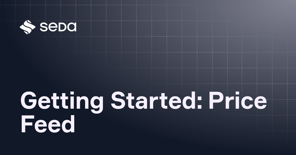 Getting Started: Price Feed | SEDA Network Home