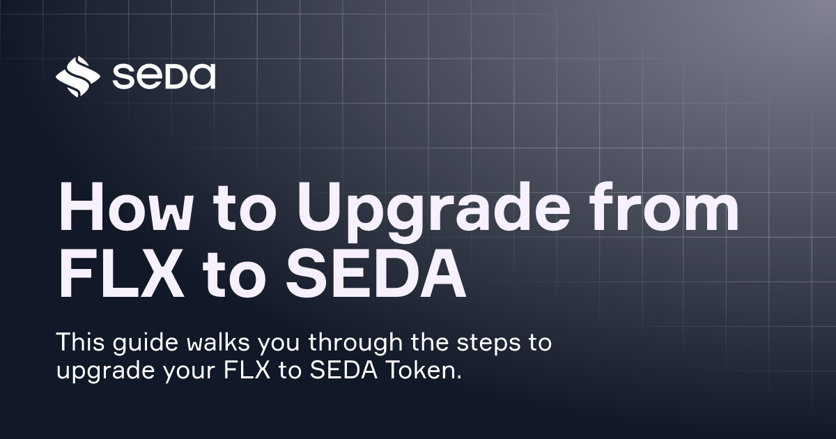 How to Upgrade from FLX to SEDA | SEDA Network Home