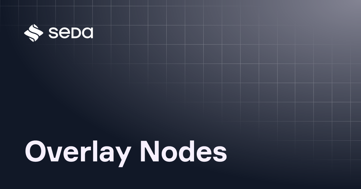 Overlay Nodes | SEDA Network Home