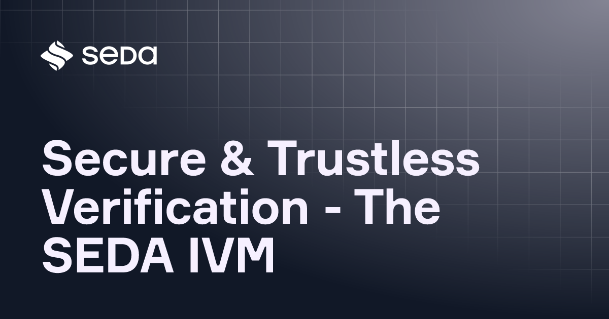 Introducing SEDA's Flagship Product - The IVM | SEDA Network Home
